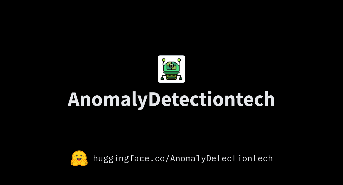 AnomalyDetectiontech (Anomaly Detection) AnomalyDetectiontech (Anomaly Detection)
