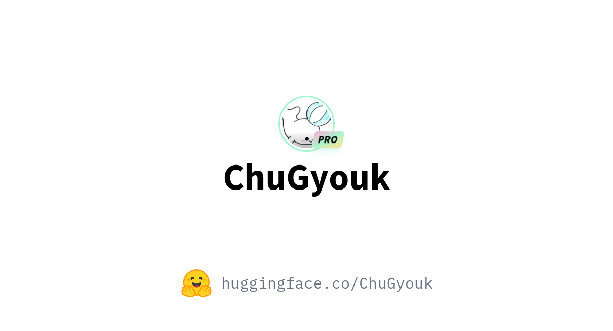 ChuGyouk (ChuGyouk) ChuGyouk (ChuGyouk)