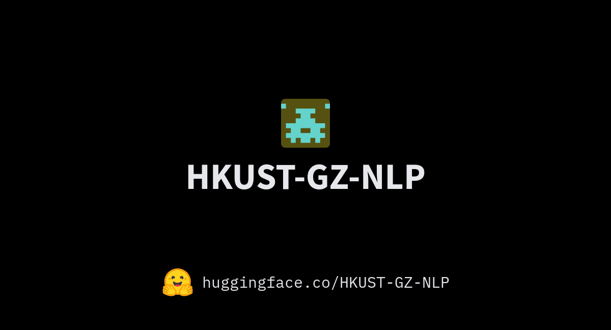HKUST-GZ-NLP (HONG KONG UST) HKUST-GZ-NLP (HONG KONG UST)