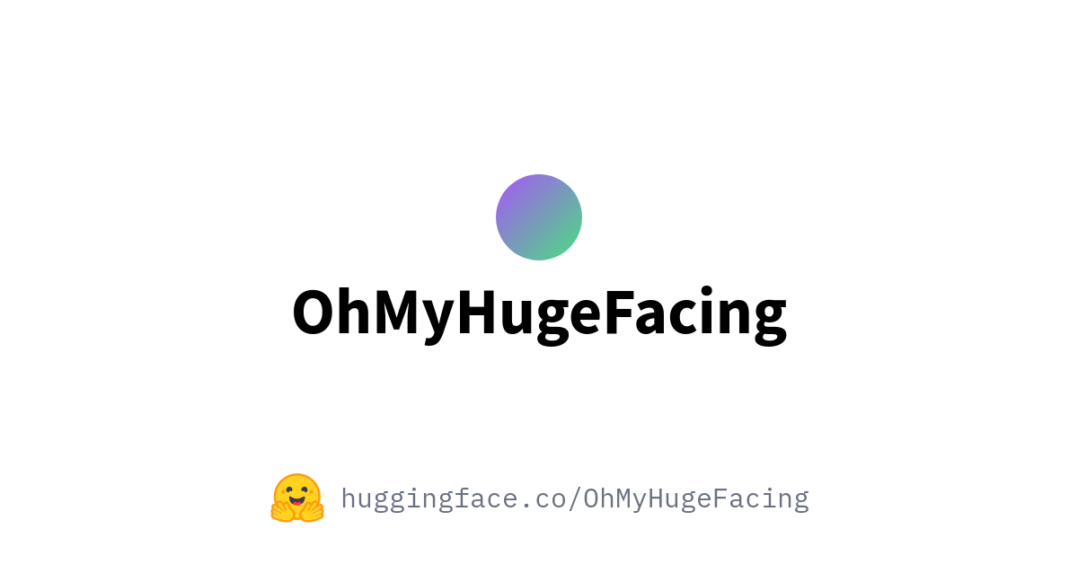Ohmyhugefacing People