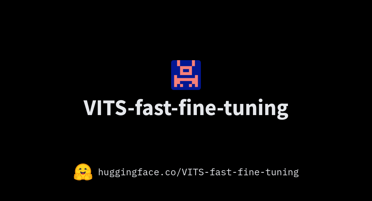 VITS-fast-fine-tuning (VITS-fast-fine-tuning) VITS-fast-fine-tuning (VITS-fast-fine-tuning)