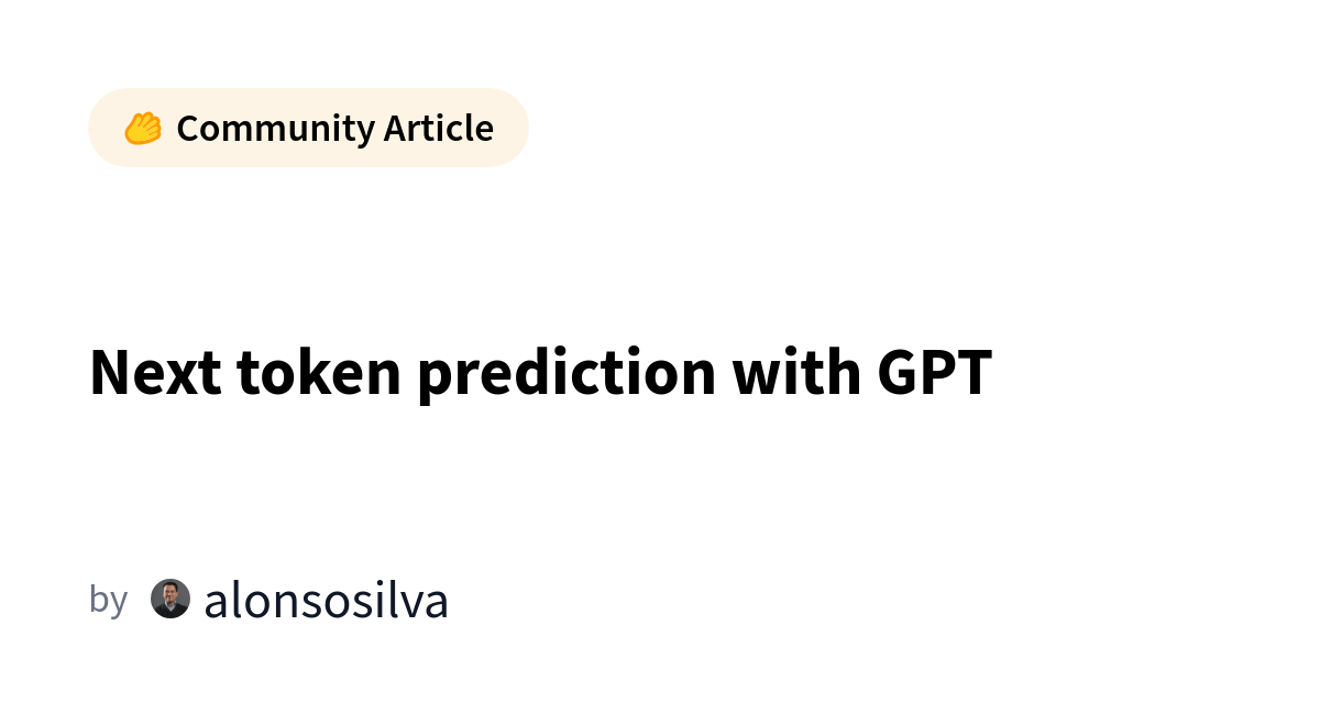 Next Token Prediction With Gpt