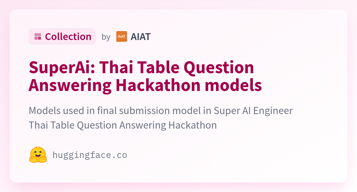 SuperAi: Thai Table Question Answering Hackathon models - a AIAT Collection SuperAi: Thai Table Question Answering Hackathon models - a AIAT Collection