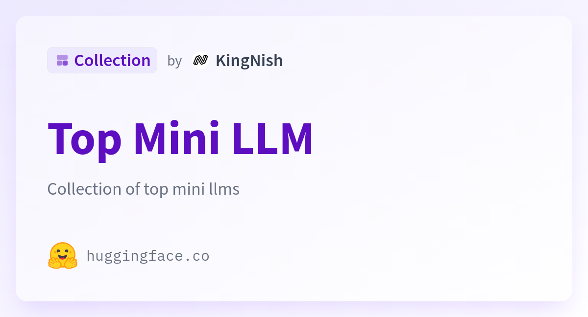 Top Mini Llm A Kingnish Collection