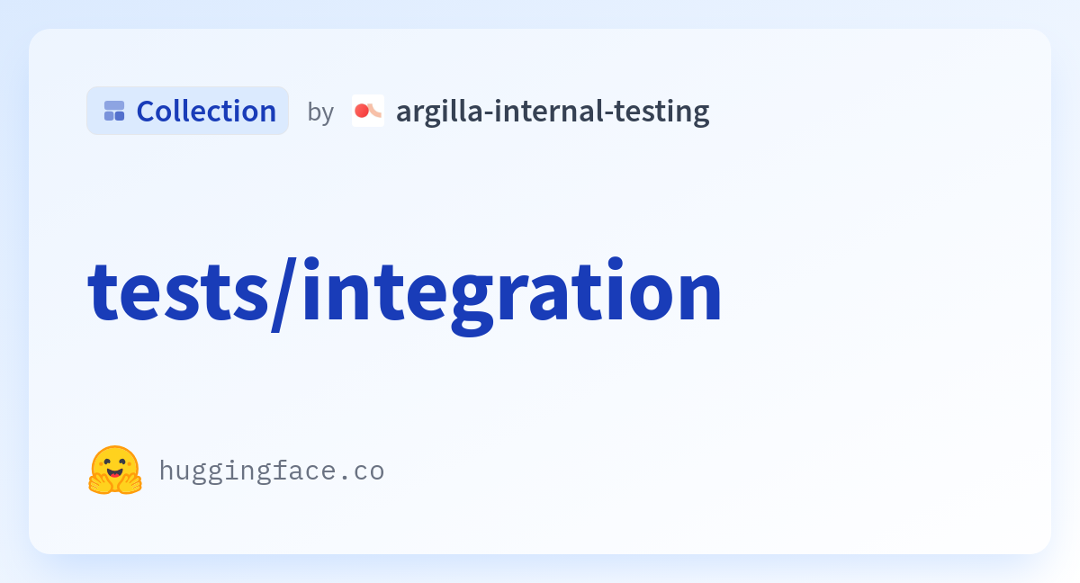 Tests Integration A Argilla Internal Testing Collection