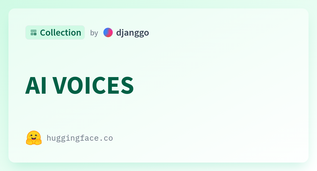 AI VOICES - a djanggo Collection AI VOICES - a djanggo Collection