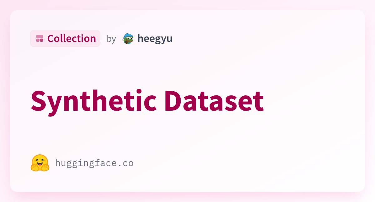 Synthetic Dataset - a heegyu Collection Synthetic Dataset - a heegyu Collection