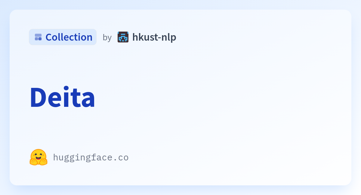 Deita - a hkust-nlp Collection Deita - a hkust-nlp Collection