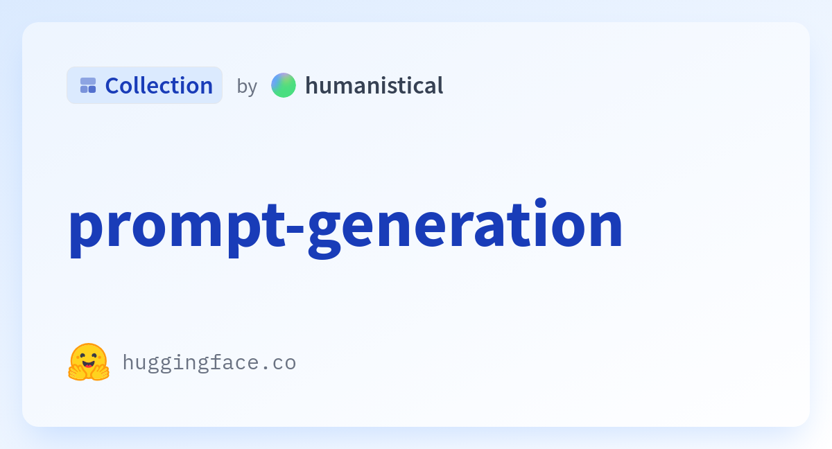 Prompt Generation A Humanistical Collection