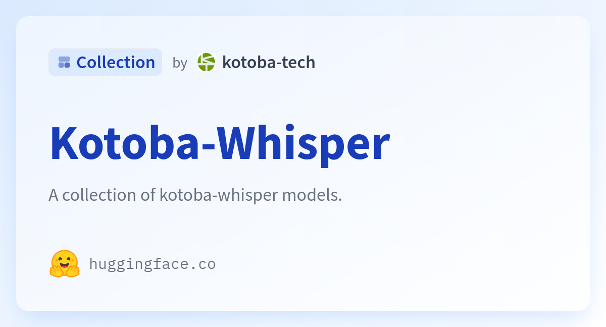 Kotoba-Whisper - a kotoba-tech Collection Kotoba-Whisper - a kotoba-tech Collection
