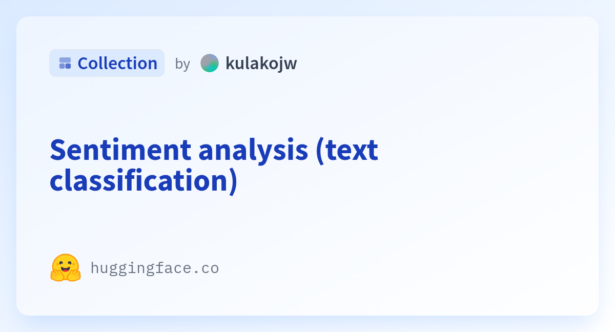 Sentiment Analysis Text Classification A Kulakojw Collection
