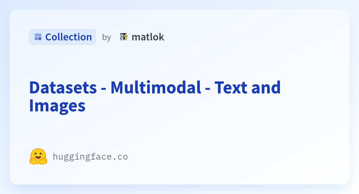 Datasets - Multimodal - Text and Images - a matlok Collection Datasets - Multimodal - Text and Images - a matlok Collection