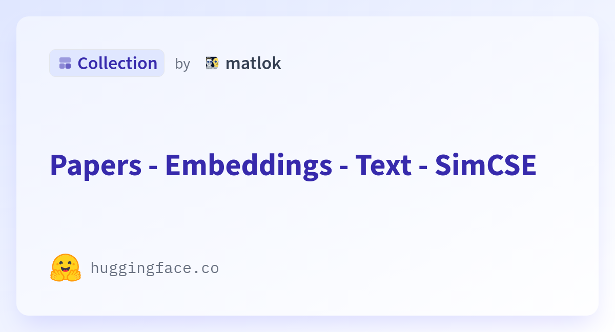 Papers Embeddings Text Simcse A Matlok Collection