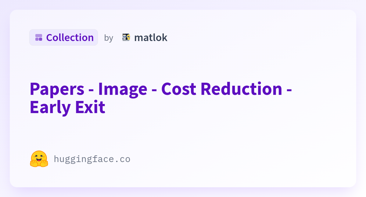 Papers Image Cost Reduction Early Exit A Matlok Collection