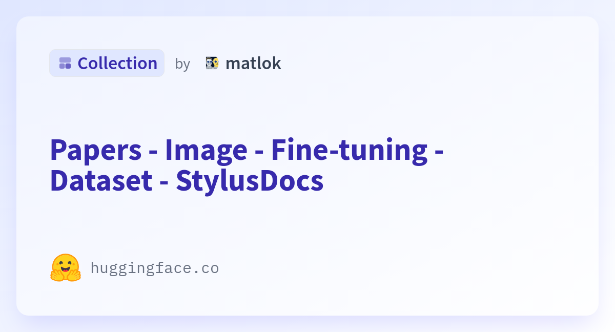 Papers Image Fine Tuning Dataset Stylusdocs A Matlok Collection