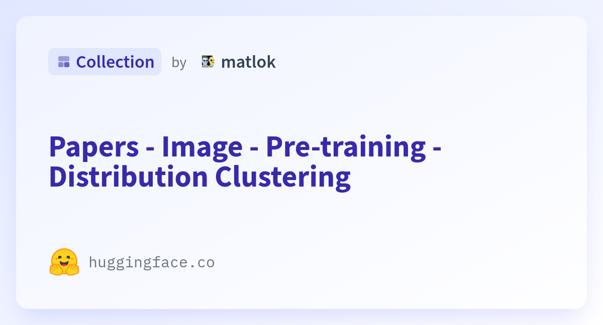 Papers Image Pre Training Distribution Clustering A Matlok