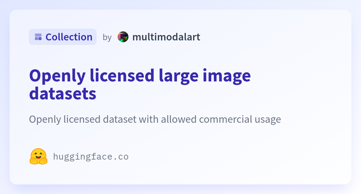 Openly licensed large image datasets - a multimodalart Collection Openly licensed large image datasets - a multimodalart Collection