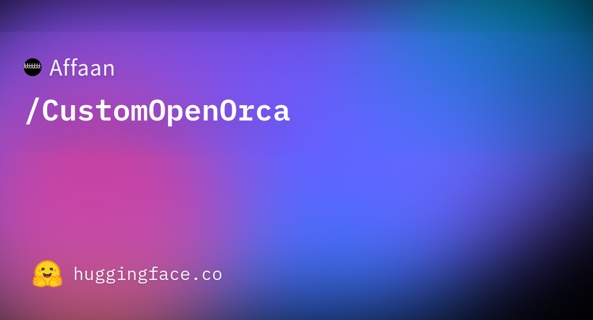 Affaan/CustomOpenOrca · Datasets at Hugging Face Affaan/CustomOpenOrca · Datasets at Hugging Face