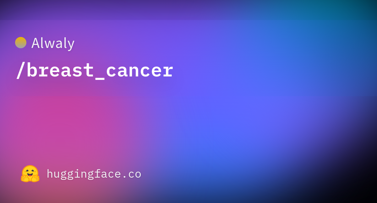 Alwaly/breast_cancer · Datasets at Hugging Face Alwaly/breast_cancer · Datasets at Hugging Face