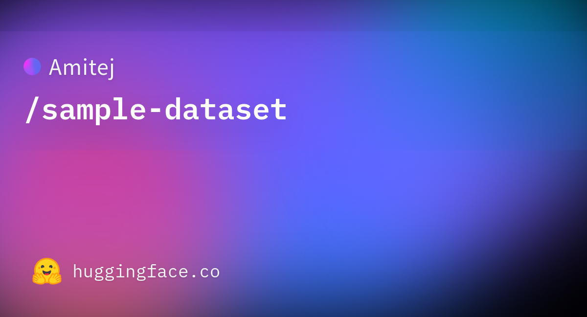Amitej/sample-dataset · Datasets at Hugging Face Amitej/sample-dataset · Datasets at Hugging Face
