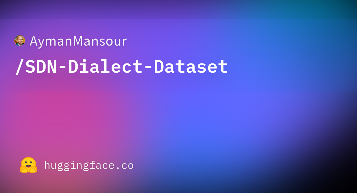 AymanMansour/SDN-Dialect-Dataset at main AymanMansour/SDN-Dialect-Dataset at main