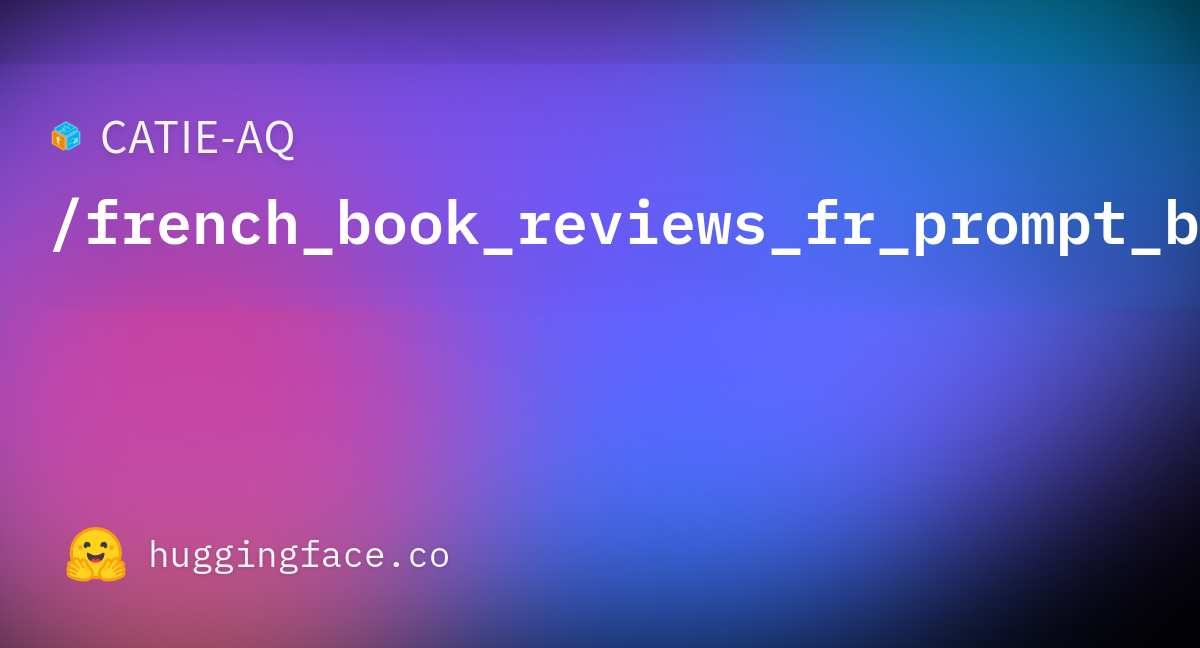 CATIE-AQ/french_book_reviews_fr_prompt_binary_text_generation_from ...