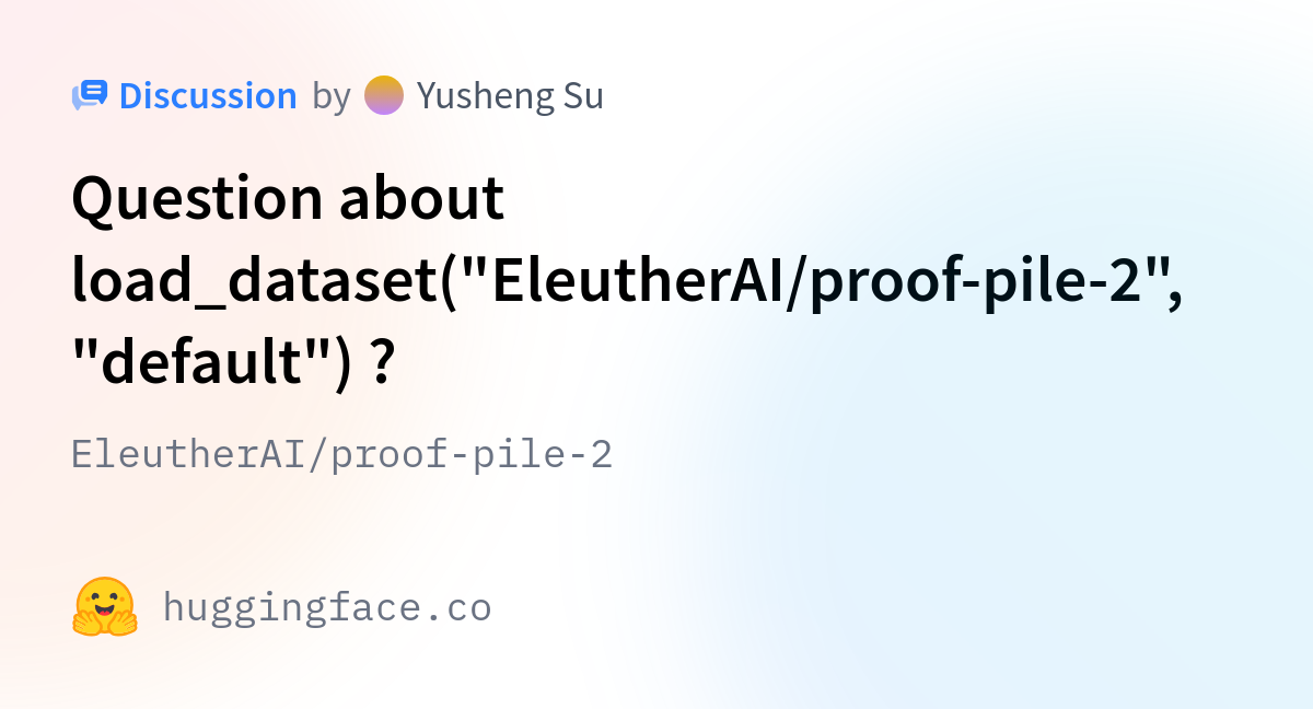 EleutherAI/proof-pile-2 · Question about load_dataset( EleutherAI/proof-pile-2 · Question about load_dataset(