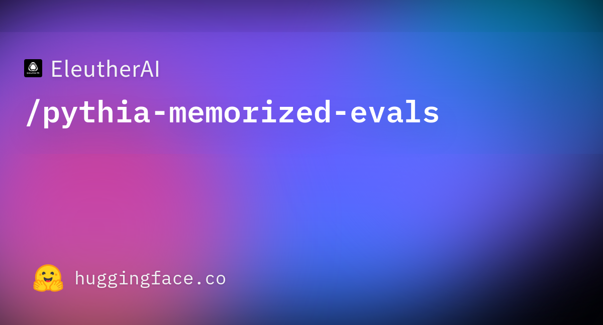 EleutherAI/pythia-memorized-evals at ... EleutherAI/pythia-memorized-evals at ...