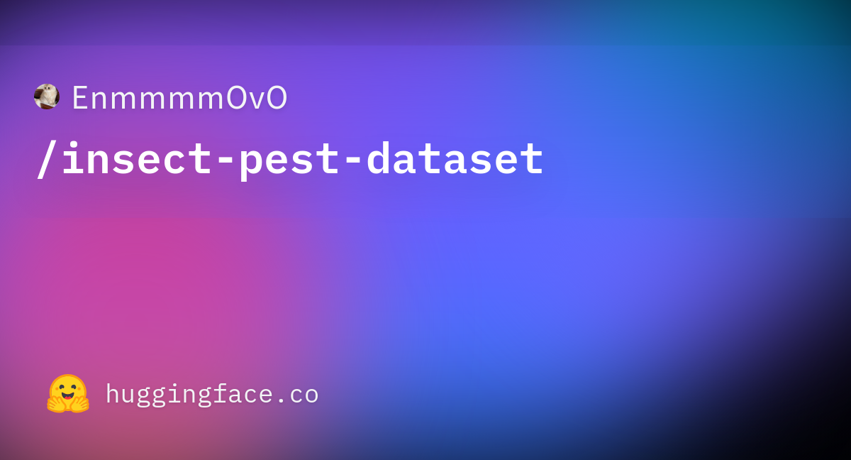 Enmmmmovo Insect Pest Dataset · Datasets At Hugging Face
