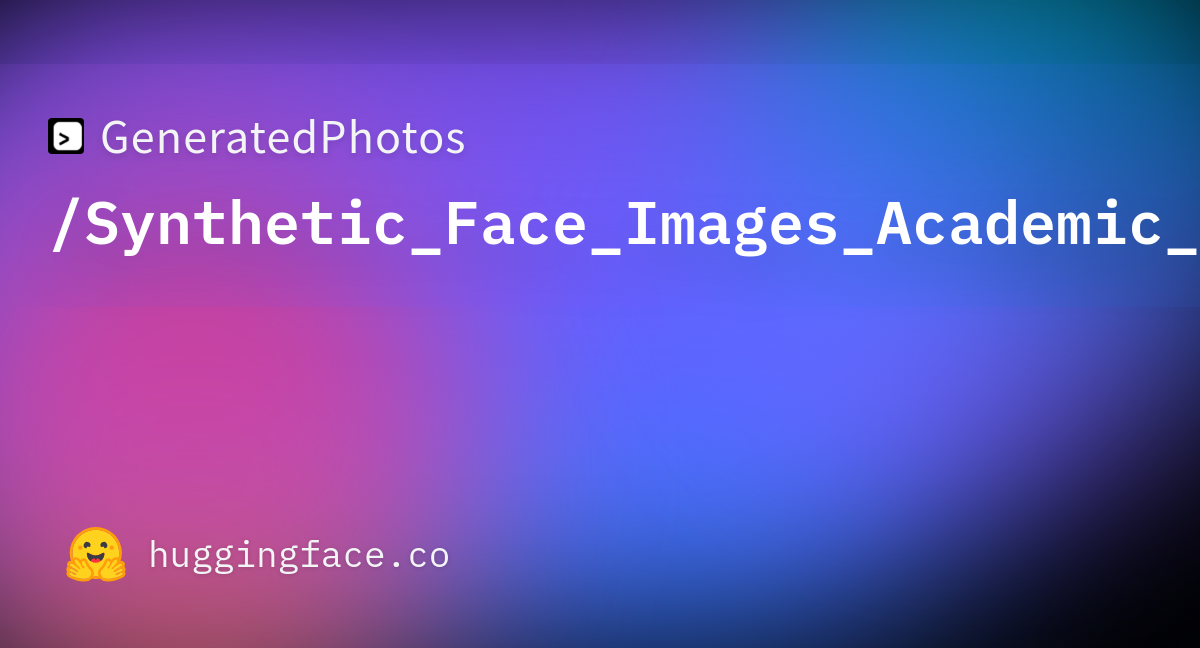 Generatedphotossyntheticfaceimagesacademicdataset · Datasets At Hugging Face