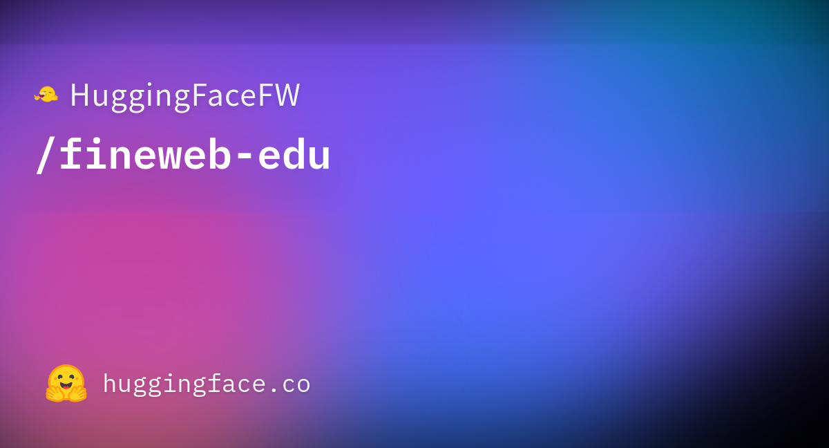 HuggingFaceFW/fineweb-edu at main HuggingFaceFW/fineweb-edu at main