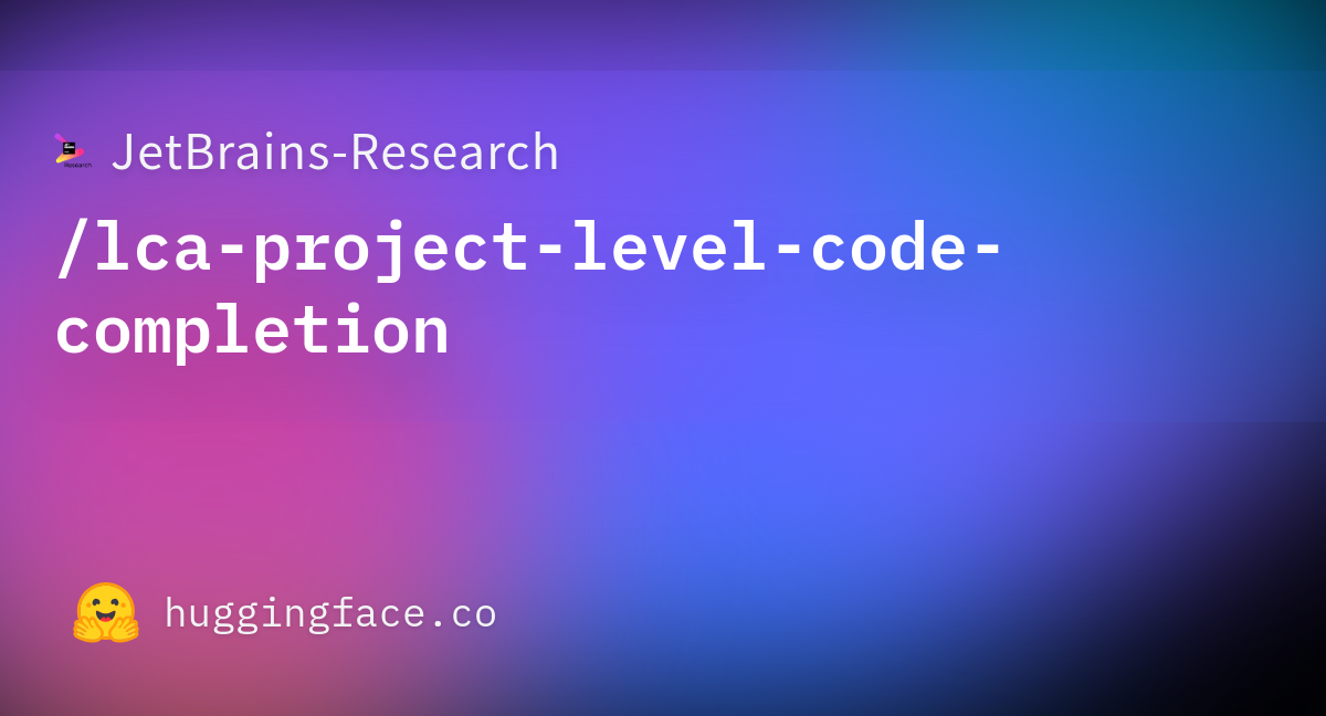 Jetbrains Research Lca Project Level Code Completion · Datasets At Hugging Face