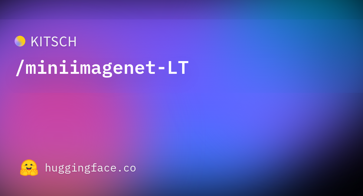 KITSCH/miniimagenet-LT · Datasets at Hugging Face KITSCH/miniimagenet-LT · Datasets at Hugging Face