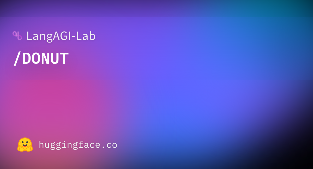 LangAGI-Lab/DONUT · Datasets at Hugging Face LangAGI-Lab/DONUT · Datasets at Hugging Face