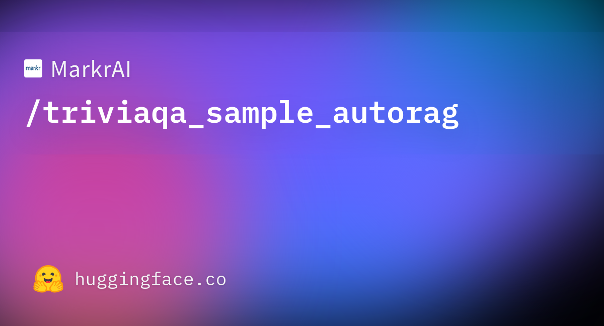 README.md · MarkrAI/triviaqa_sample_autorag at main README.md · MarkrAI/triviaqa_sample_autorag at main