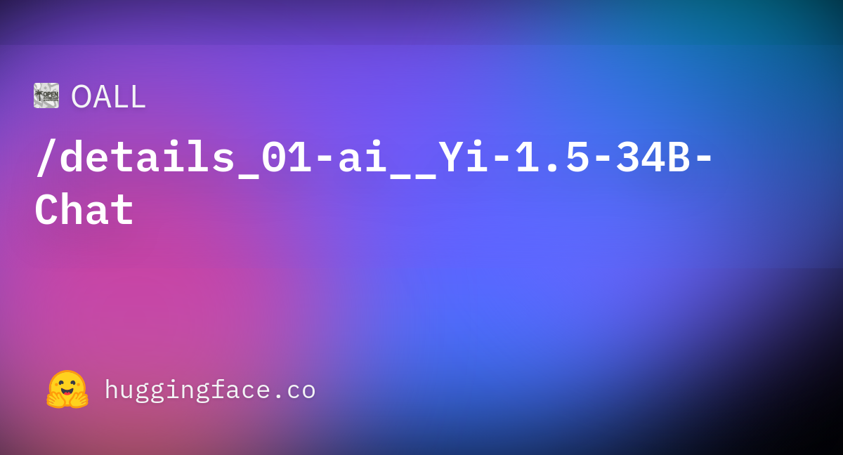 details_01-ai__Yi-1.5-34B-Chat.png details_01-ai__Yi-1.5-34B-Chat.png