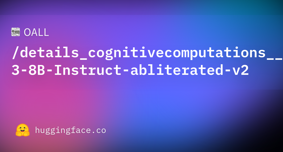 OALL/details_cognitivecomputations__Llama-3-8B-Instruct-abliterated-v2 ... OALL/details_cognitivecomputations__Llama-3-8B-Instruct-abliterated-v2 ...