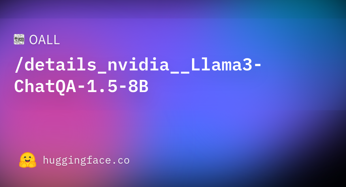 OALL/details_nvidia__Llama3-ChatQA-1.5-8B · Datasets at Hugging Face OALL/details_nvidia__Llama3-ChatQA-1.5-8B · Datasets at Hugging Face