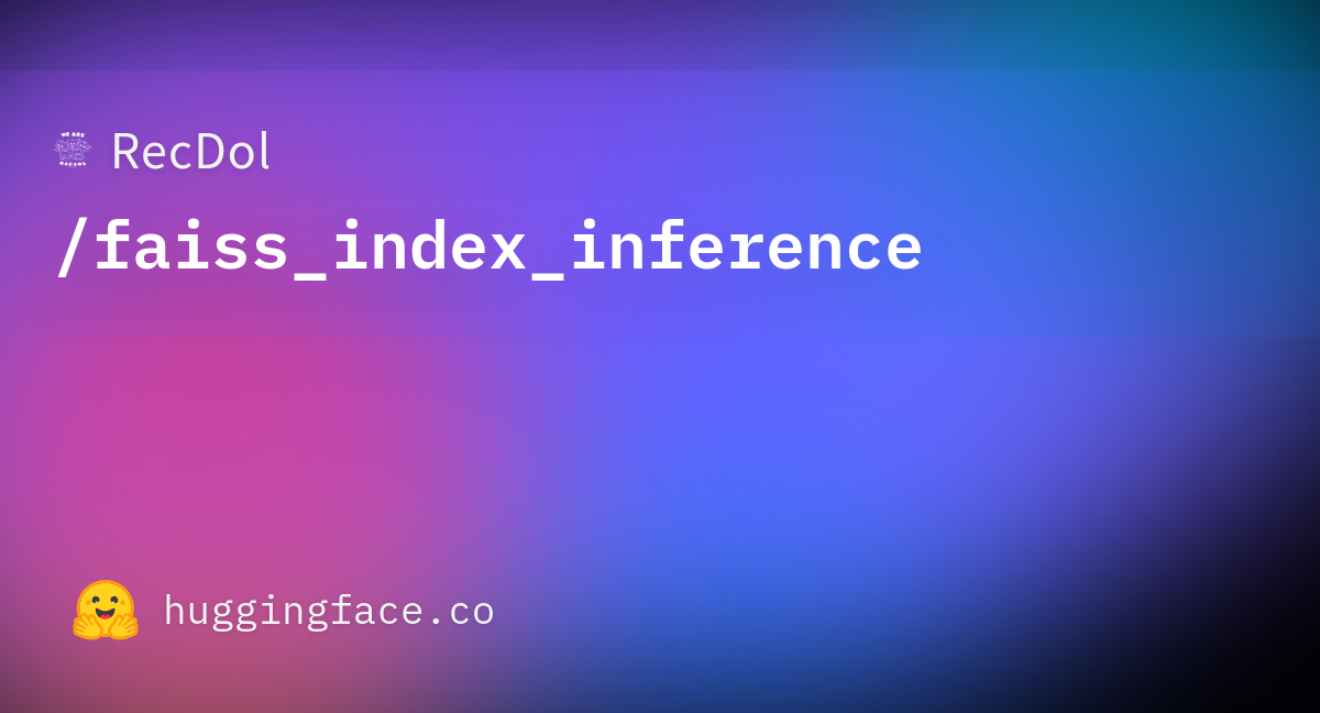 RecDol/faiss_index_inference at main RecDol/faiss_index_inference at main