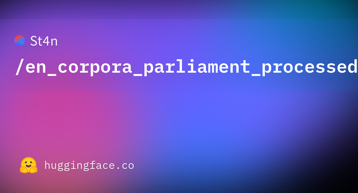 St4n/en_corpora_parliament_processed at main St4n/en_corpora_parliament_processed at main