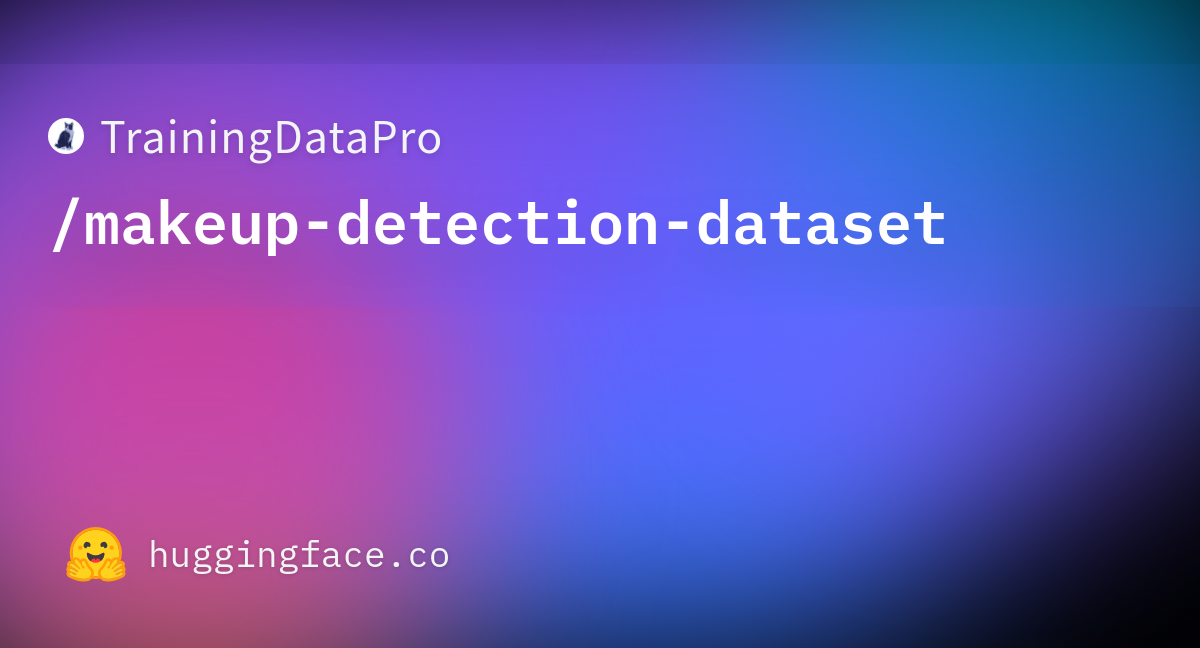 Trainingdatapro Makeup Detection Dataset At Main