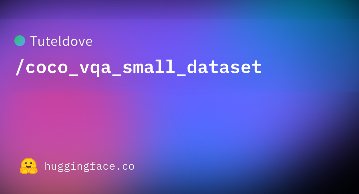 Tuteldove/coco_vqa_small_dataset · Datasets at Hugging Face Tuteldove/coco_vqa_small_dataset · Datasets at Hugging Face