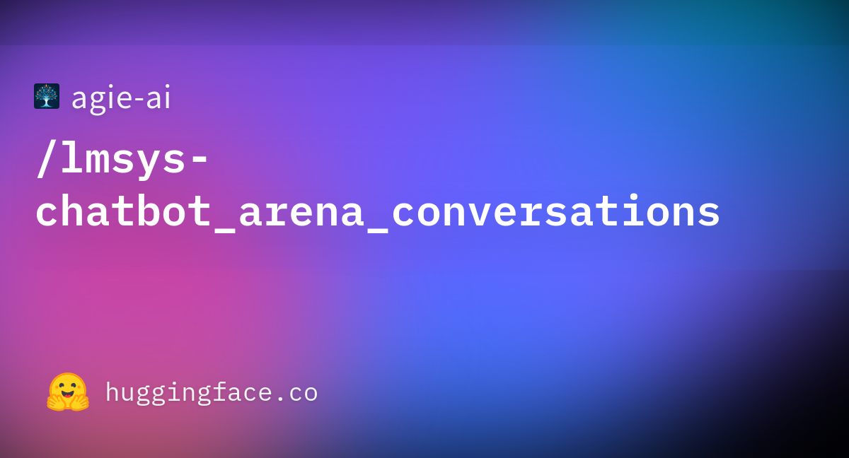 agie-ai/lmsys-chatbot_arena_conversations · Datasets at Hugging Face agie-ai/lmsys-chatbot_arena_conversations · Datasets at Hugging Face