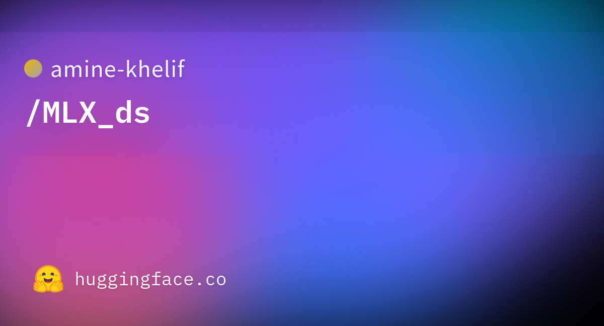 Amine Khelifmlxds · Datasets At Hugging Face