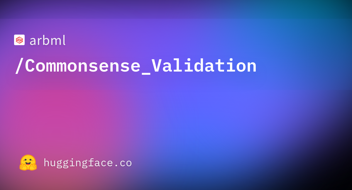 Arbml Commonsense Validation · Datasets At Hugging Face