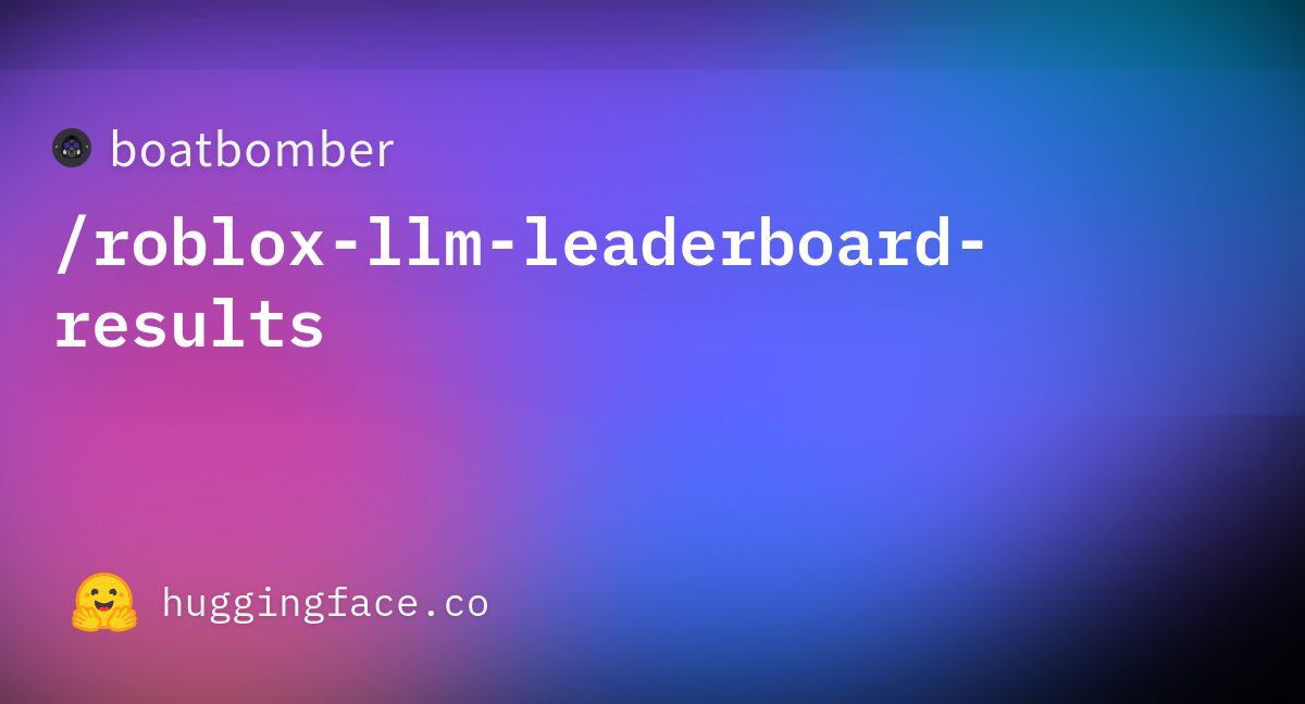 boatbomber/roblox-llm-leaderboard-results at main boatbomber/roblox-llm-leaderboard-results at main