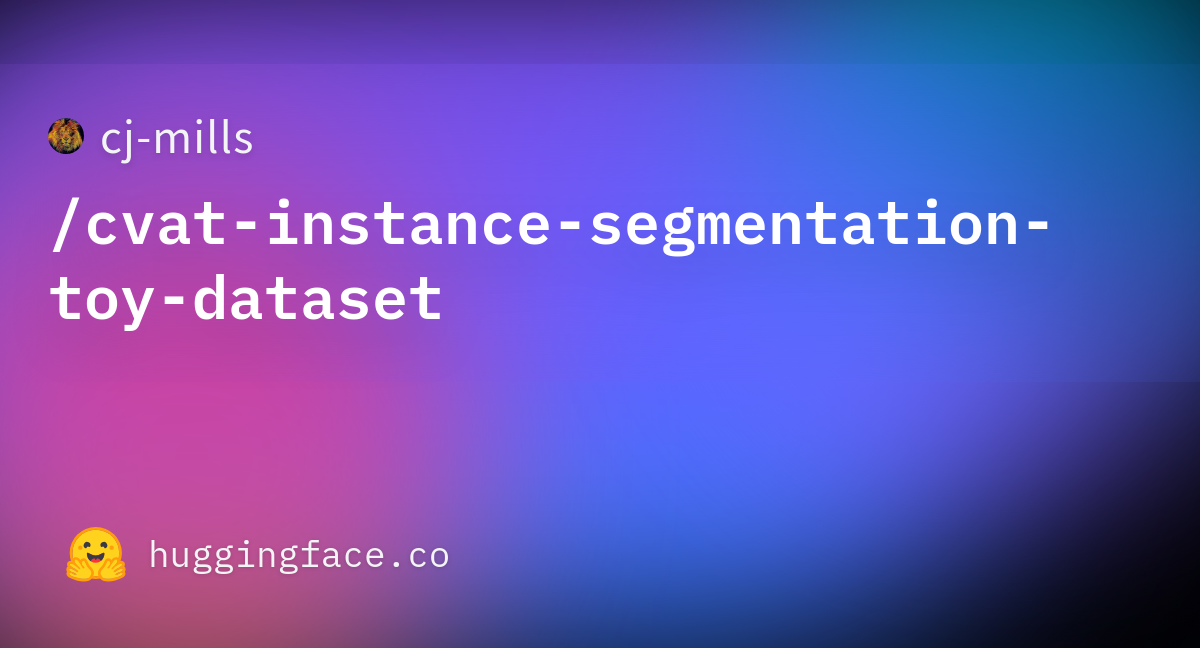 cj-mills/cvat-instance-segmentation-toy-dataset · Datasets at Hugging Face cj-mills/cvat-instance-segmentation-toy-dataset · Datasets at Hugging Face