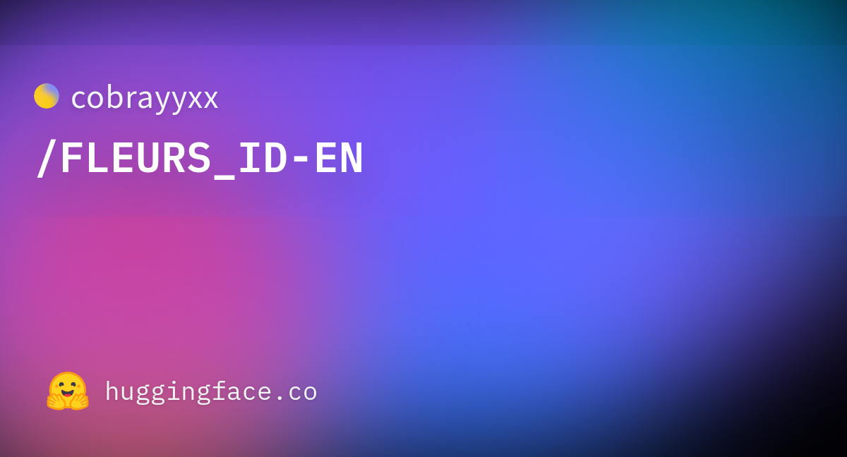 cobrayyxx/FLEURS_INDO-ENG_Speech_Translation · Datasets at Hugging Face cobrayyxx/FLEURS_INDO-ENG_Speech_Translation · Datasets at Hugging Face