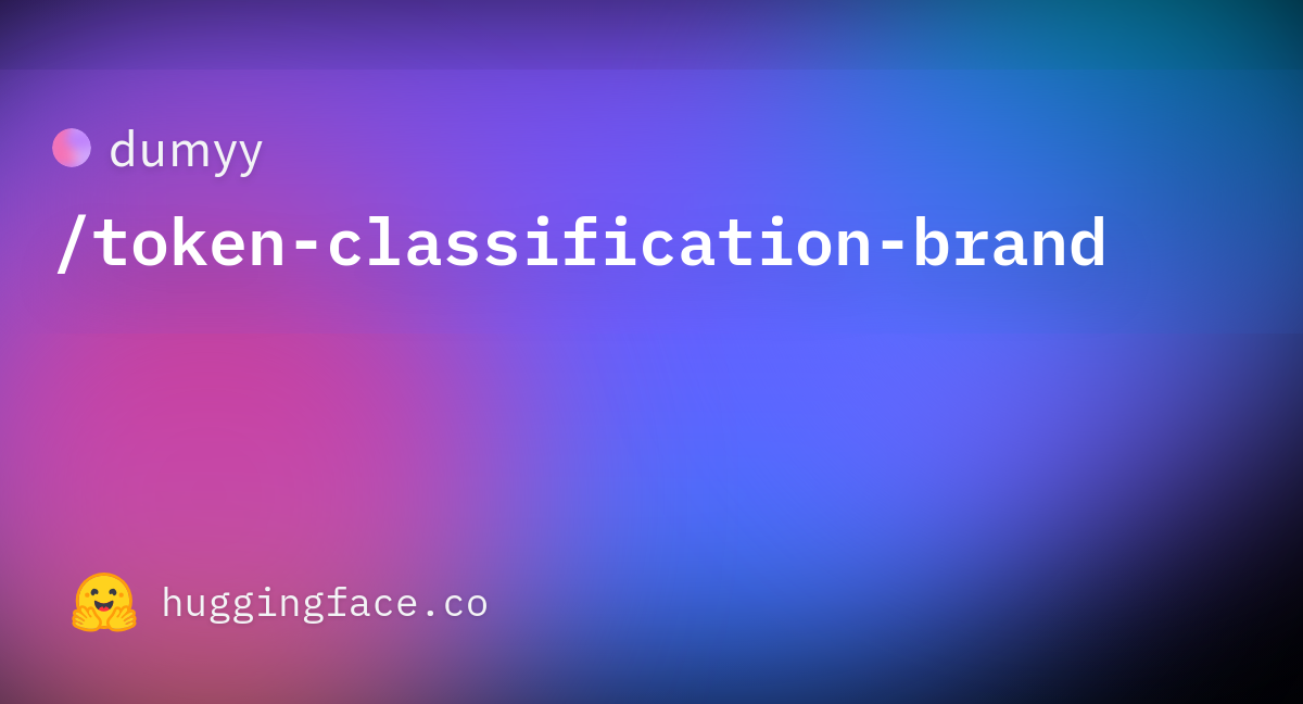 dumyy/token-classification-brand · Datasets at Hugging Face dumyy/token-classification-brand · Datasets at Hugging Face