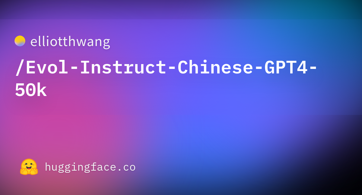 elliotthwang/Evol-Instruct-Chinese-GPT4-50k at main elliotthwang/Evol-Instruct-Chinese-GPT4-50k at main